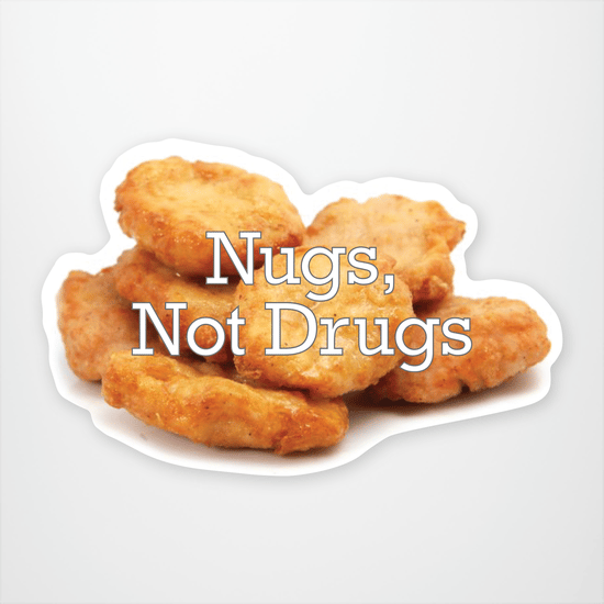Nugs Not Drugs Sticker - Calendars.com
