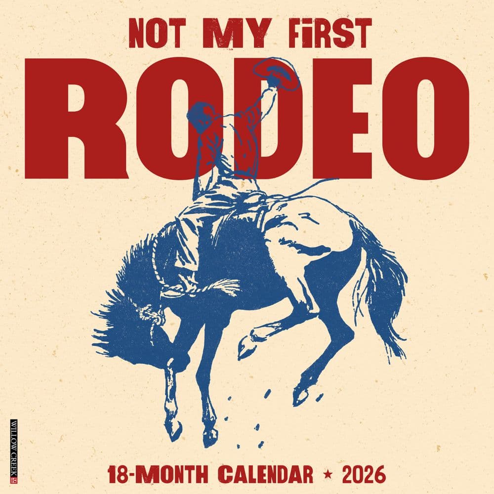 Not My First Rodeo 2026 Wall Calendar - Calendars.com